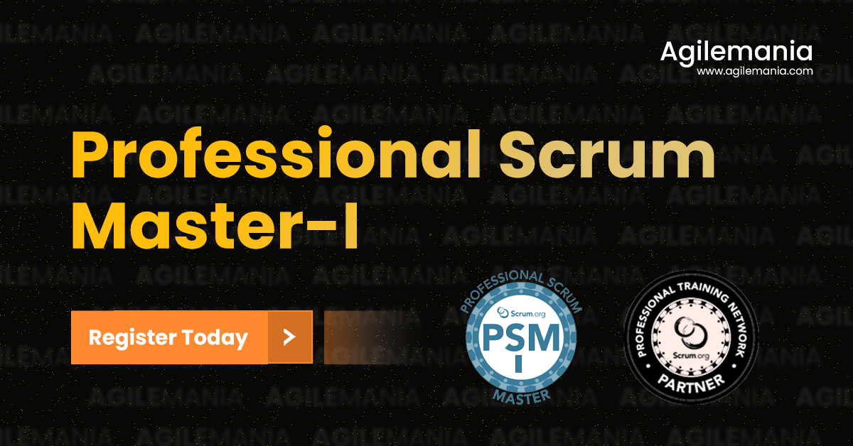 Professional Scrum Master (PSM-I) Certification Training - Agilemania