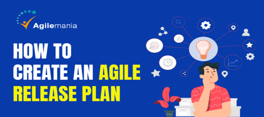 How to Create an Agile Release Plan