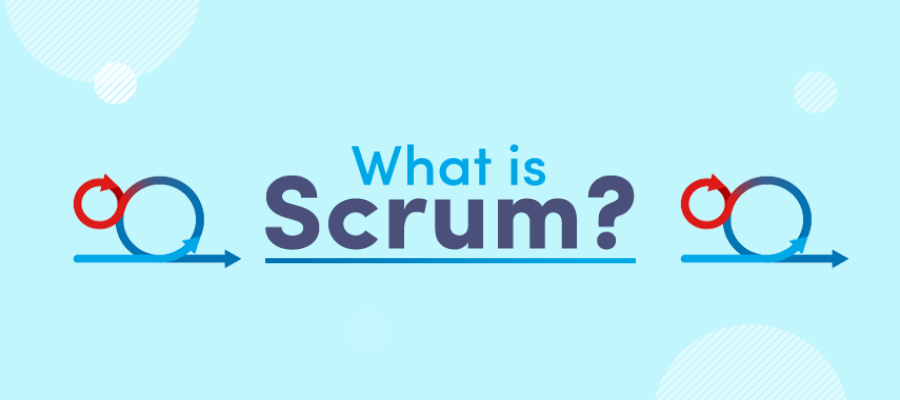 What is Scrum? - Scrum Events, Benefits, and Roles - Agilemania